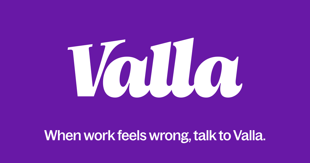 Valla | Fight Back Against Mistreatment at Work - Valla